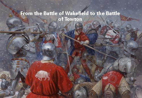 From the Battle of Wakefield to the Battle of Towton - Sherburn in ...